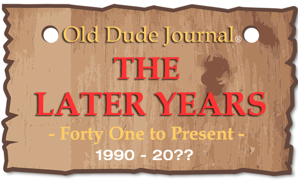 Later Years Sign – Old Dude Journal®